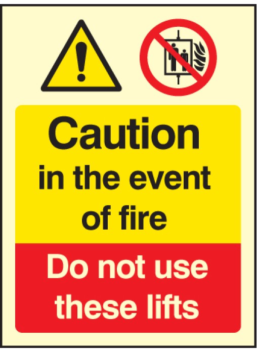Caution - in the Event of Fire - Do Not Use these Lifts