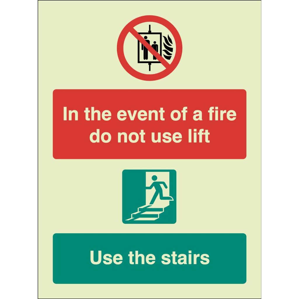 In the event of Fire Do Not Use Lift - Use Stairs