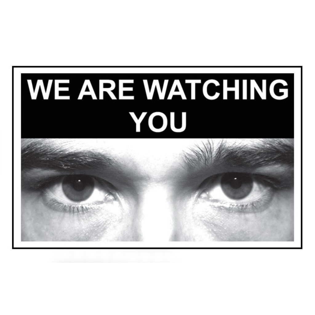 Eye Photo Sign We Are Watching You