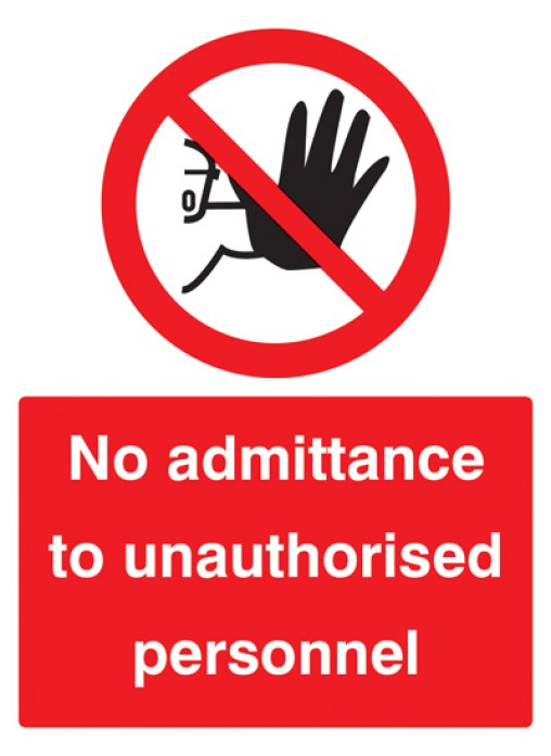 No Admittance to Unauthorised Personnel