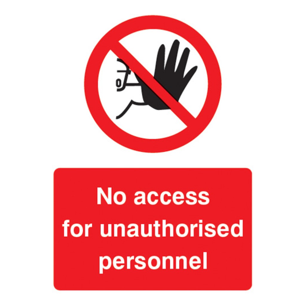No Access for Unauthorised Personnel