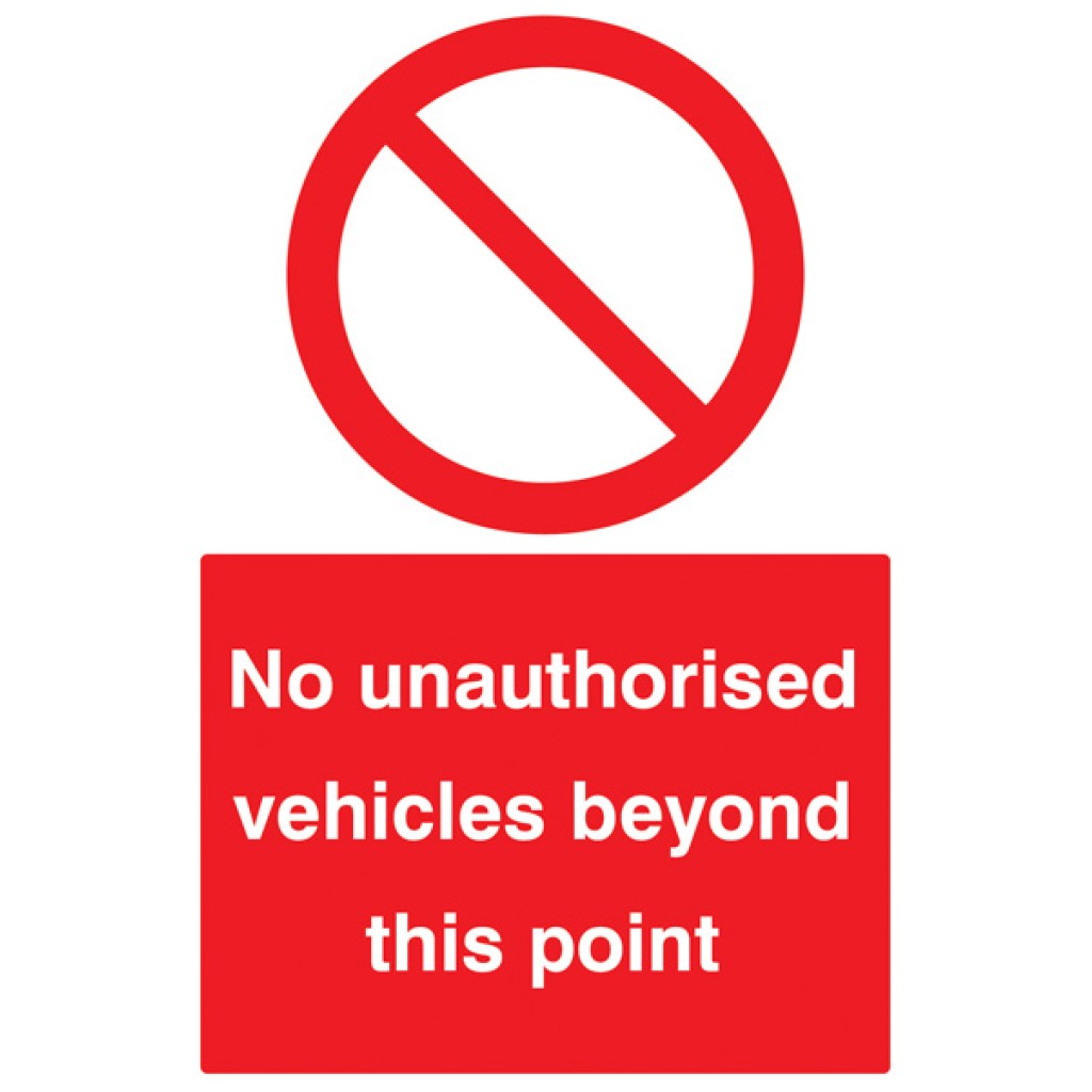 No Unauthorised Vehicles Beyond this Point