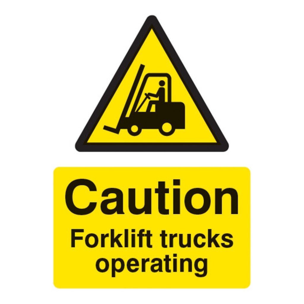 Caution - Forklift Trucks Operating