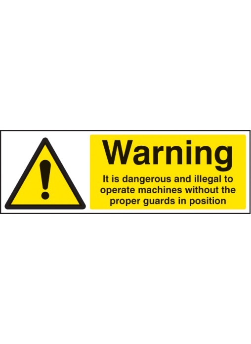 Warning - it Is Illegal to Operate Machines without Guards