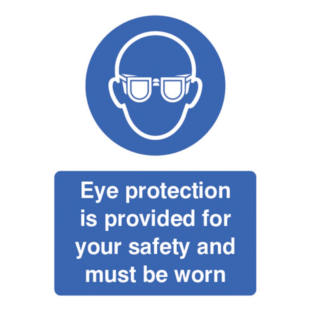 Eye Protection Provided for Your Safety and Must be Worn