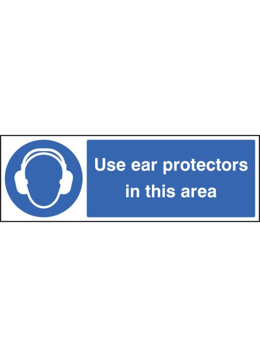 Use Ear Protectors in this Area