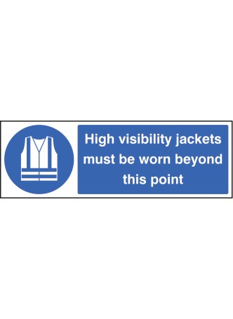 High Visibility Jackets Must be Worn Beyond this Point