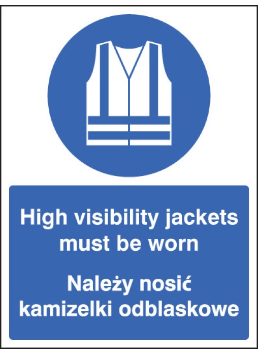 High Visibility Jackets Must be Worn (English / Polish)