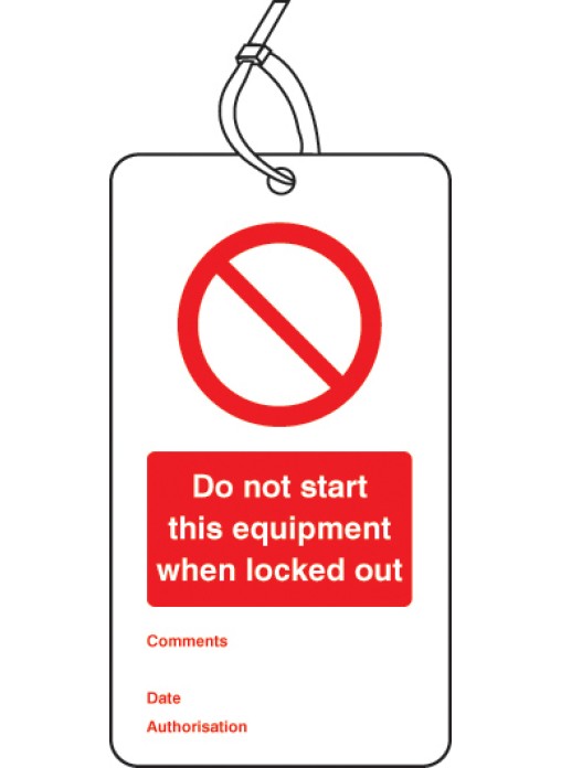 Lockout Tag - Do Not Start this Equipment When Locked Out - 80 x 150mm ...