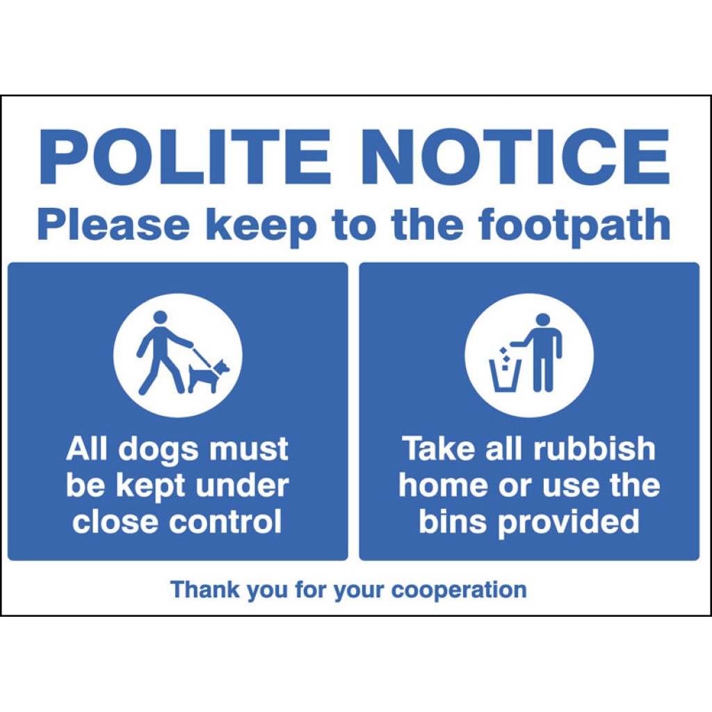 Polite Notice - Please Keep to the Footpath