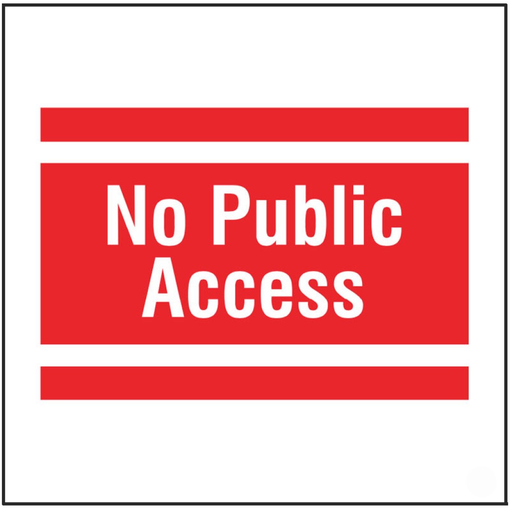 No Public Access - Site Saver Sign