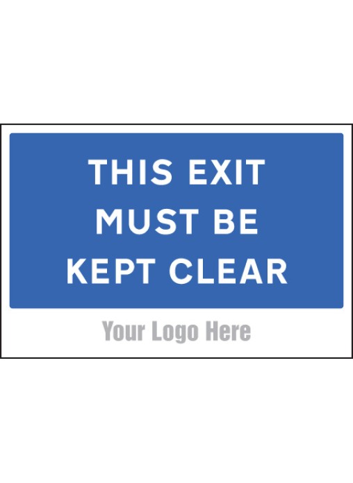 This Exit Must be Kept Clear - Site Saver Sign