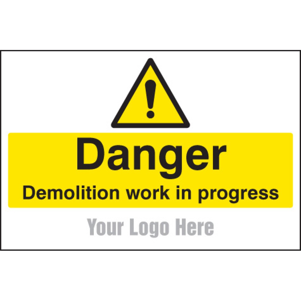 Danger - Demolition in Progress - Site Saver Sign