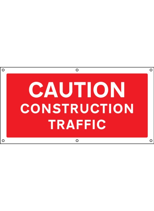 Caution - Construction Traffic - Banner with Eyelets