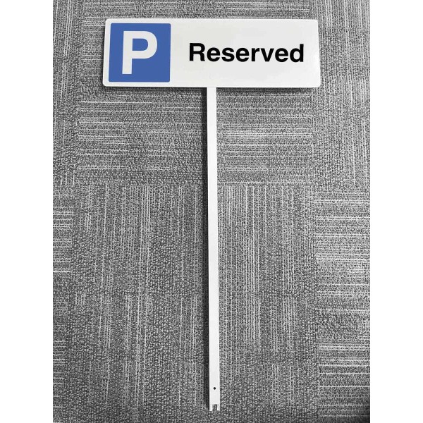 Parking Reserved - Verge Sign c/w 800mm Post