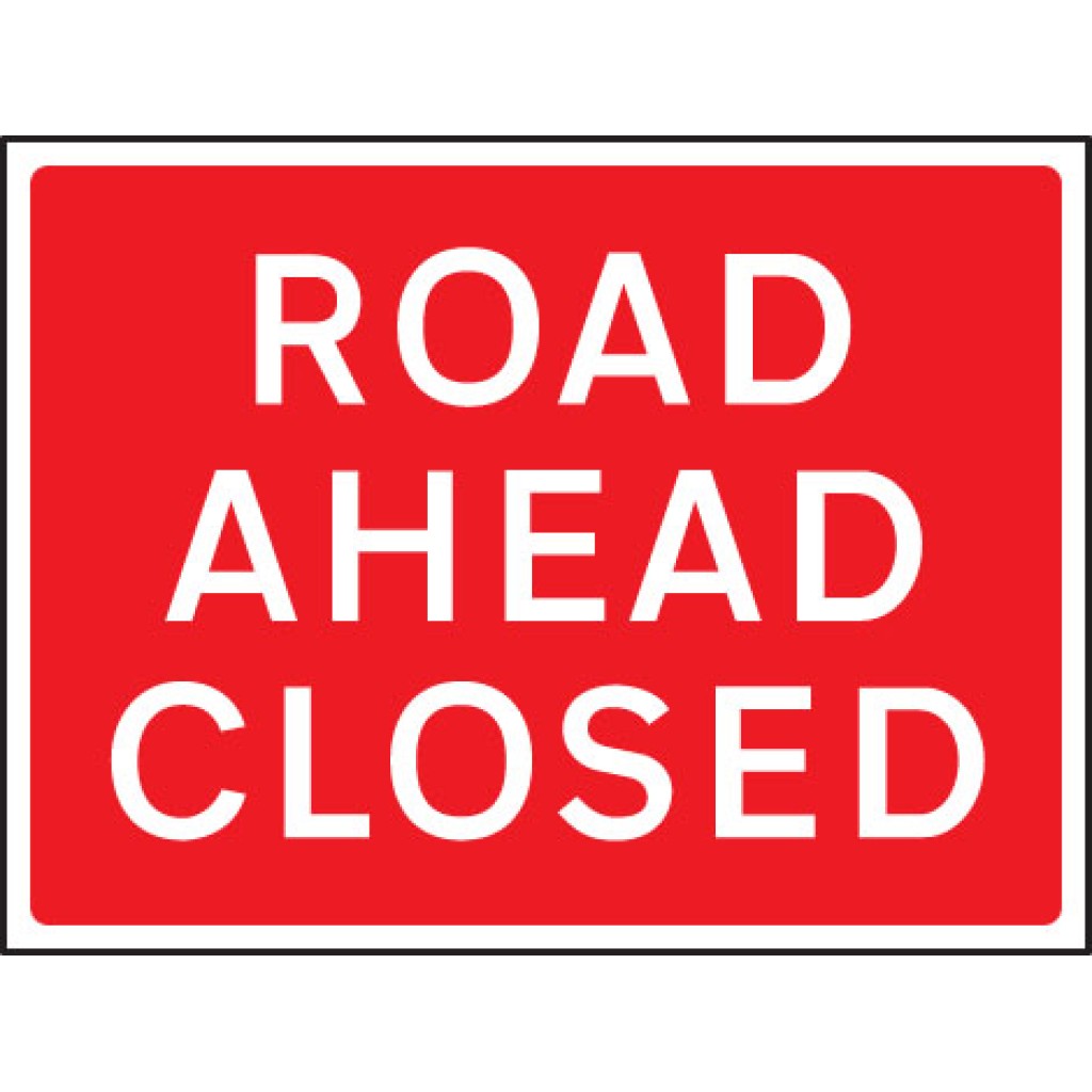 Road Ahead Closed - Class RA1