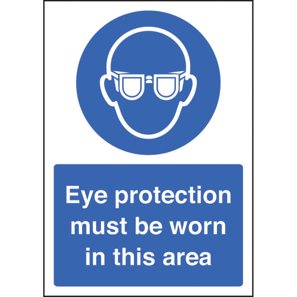 A4 Eye Protection Must be Worn