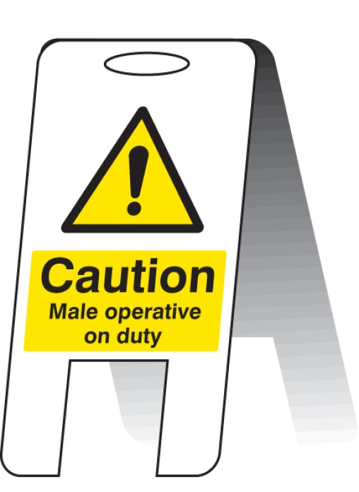 Caution - Male Operative On Duty - Lightweight Self Standing Sign