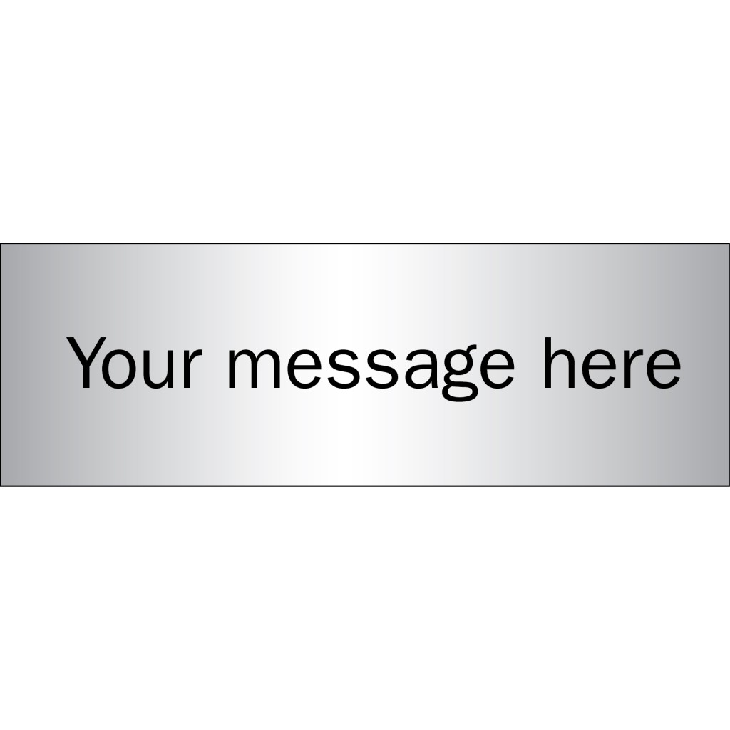 Design Your Own Brushed Aluminium Effect Sign - 300 x 100mm