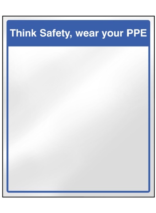 Mirror Message - Think Safety - Wear Your PPE 405 x 485mm