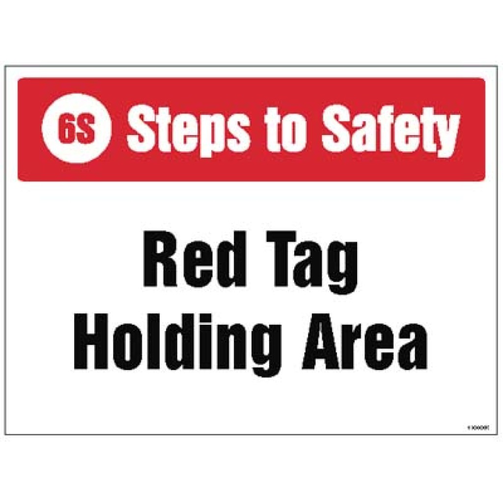 Steps to Safety - Red tag Holding Area