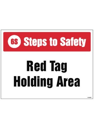 Steps to Safety - Red tag Holding Area