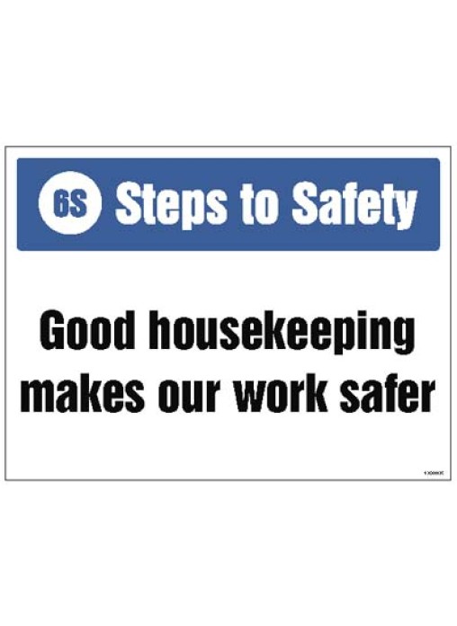 Steps to Safety - Good House Keeping Makes our Work safer
