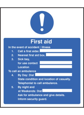 First Aid in the Event of Accident / Illness