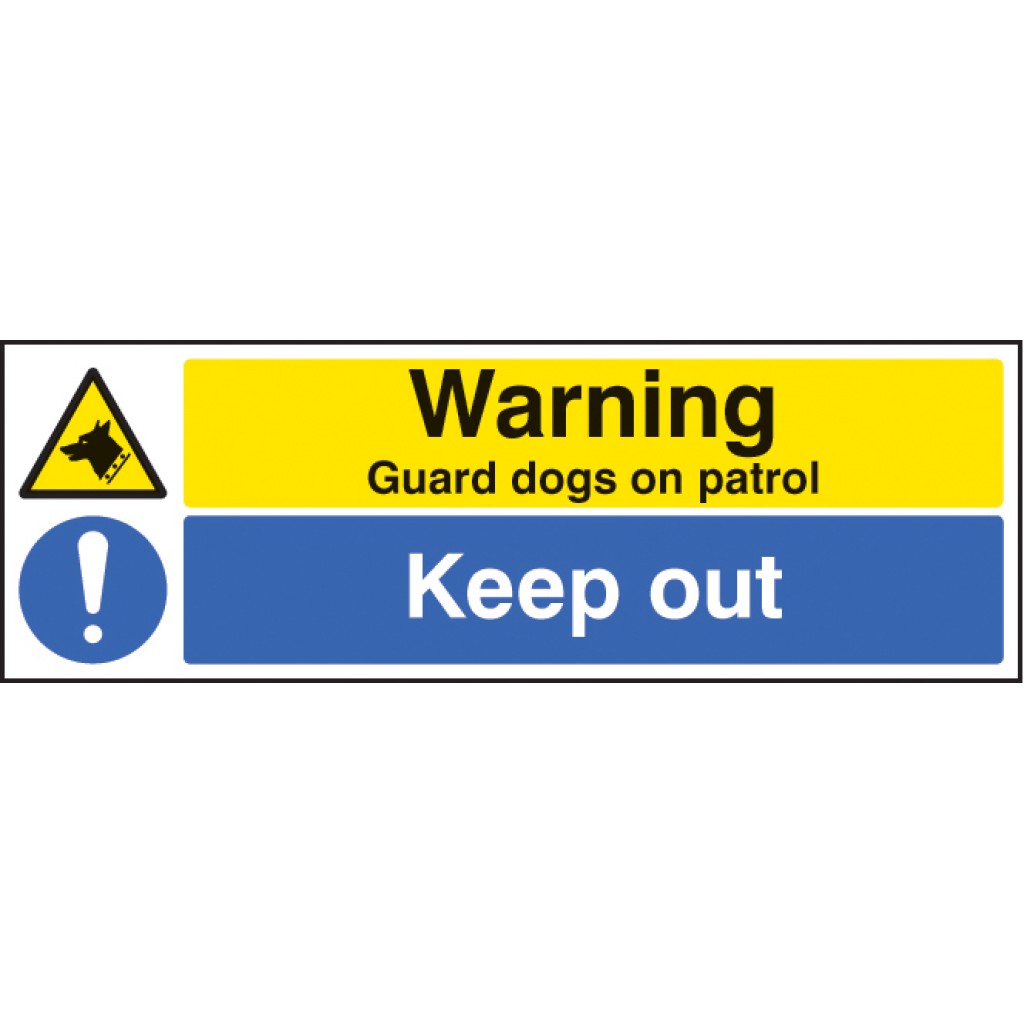 Warning - Guard Dogs On Patrol Keep Out