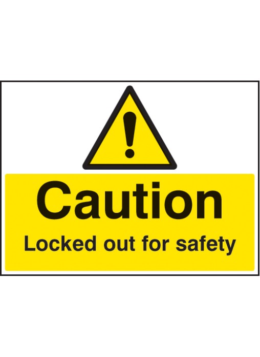 Caution - Locked Out for Safety
