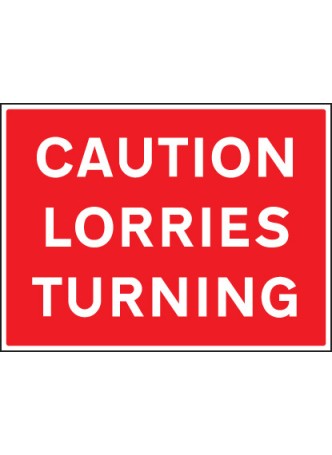 Caution - Lorries Turning