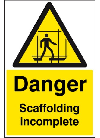 Danger - Scaffolding Incomplete