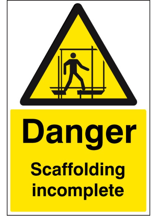 Danger - Scaffolding Incomplete