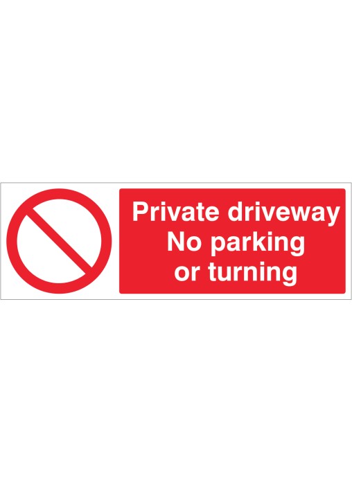 Private Driveway - No Parking or Turning