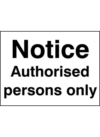Notice - Authorised Persons Only