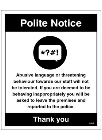 Warning - Abusive Language or threatening Behaviour will Not be Tolerated