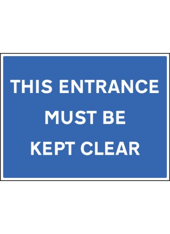 This Entrance Must be Kept Clear