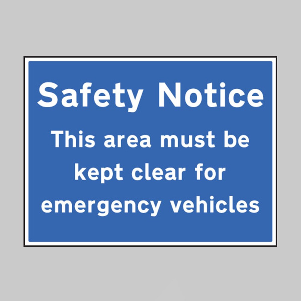 Safety Notice Area Must be Kept Clear for Emergency Vehicles
