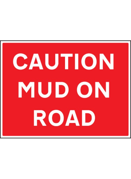 Caution - Mud On Road