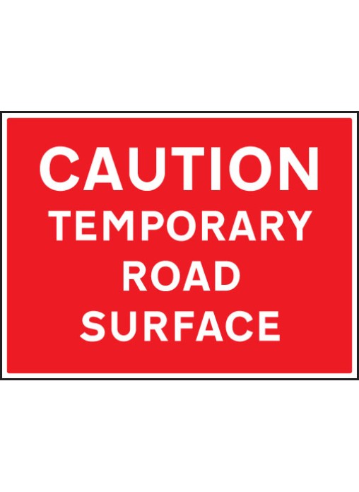 Caution - Temporary Road Surface