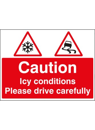Caution - Icy Conditions Please Drive with Care