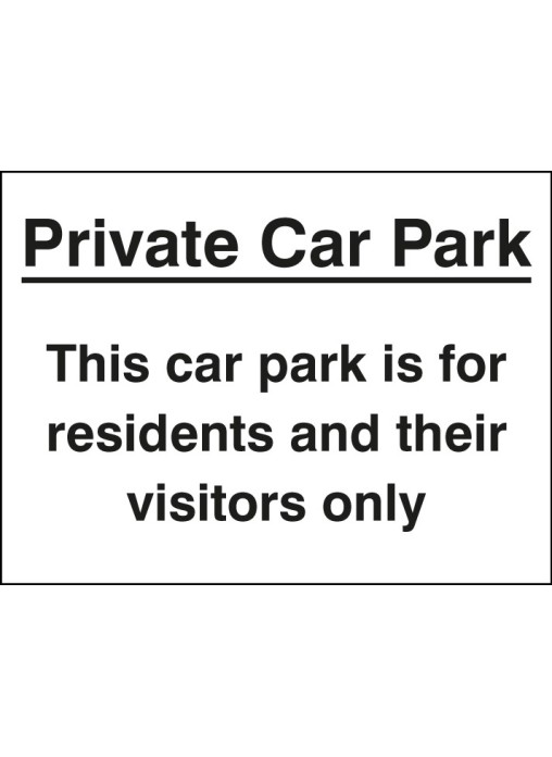 Private Car Park / ResIdents / Visitors Only