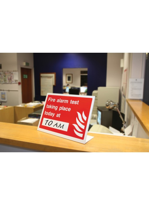 Fire Alarm Test Taking Place (Insert Time) Table Top Sign