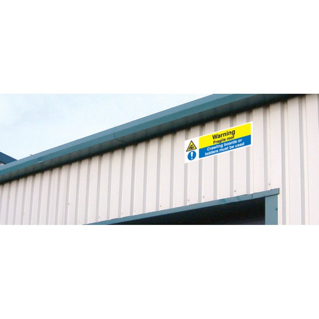 Warning - Fragile Roof Crawling Boards Or Ladders Must be Used